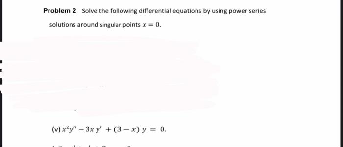 Solved Problem 2 Solve the following differential equations | Chegg.com