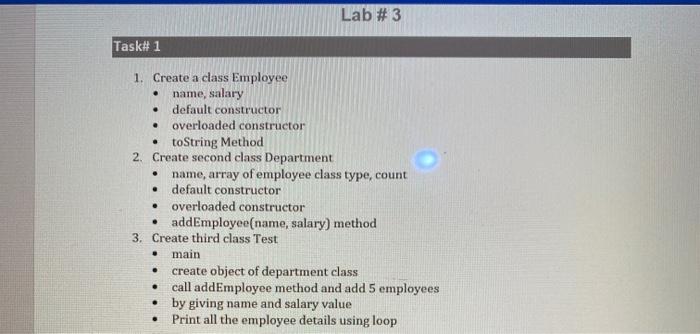 Solved Lab #3 Task# 1 . . . . 1. Create a class Employee | Chegg.com