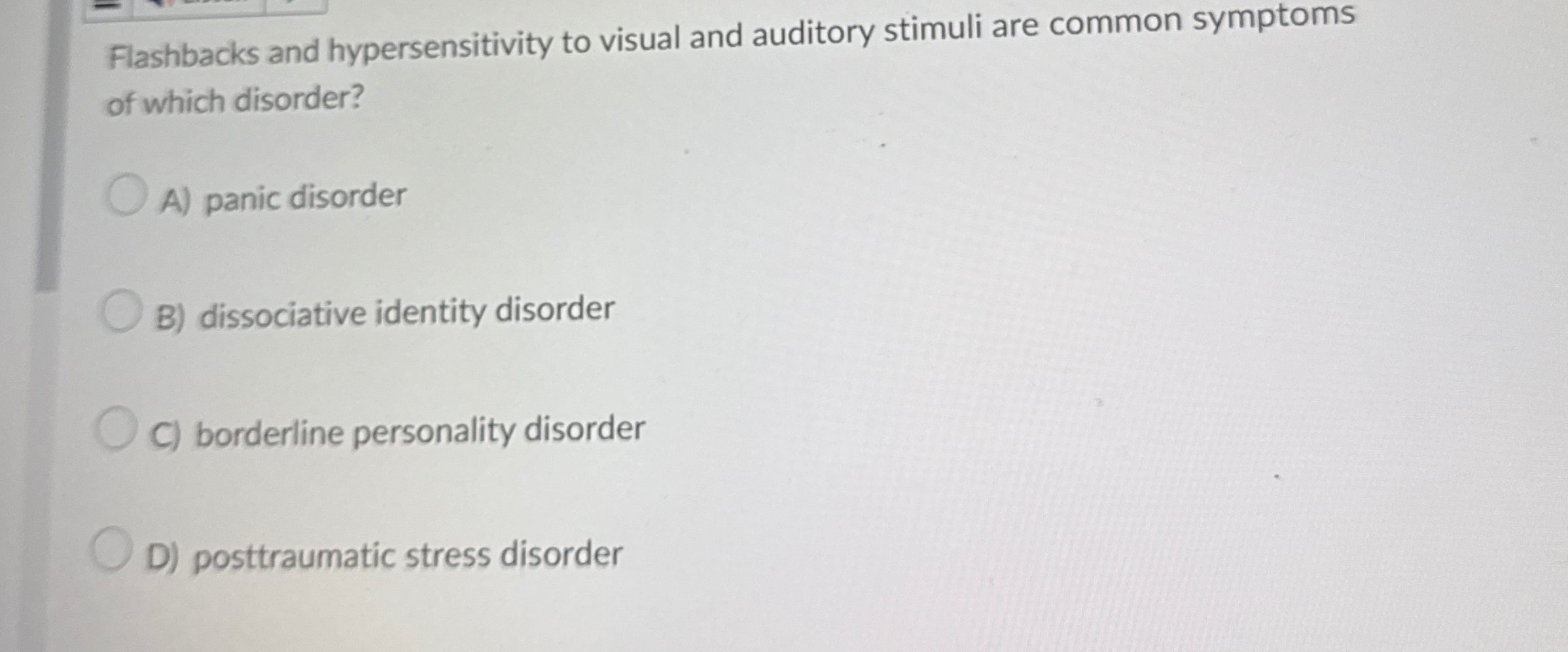 Solved Flashbacks and hypersensitivity to visual and | Chegg.com