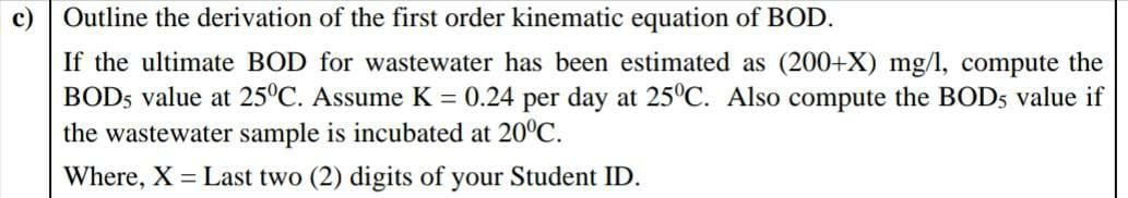 Solved c) Outline the derivation of the first order | Chegg.com