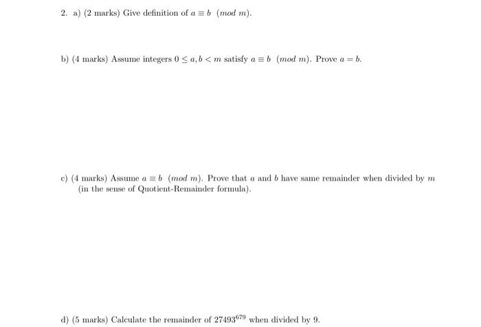 Solved 2. a) (2 marks) Give definition of a≡b(modm). b) (4 | Chegg.com