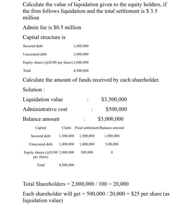 Solved Calculate the value of liquidation given to the | Chegg.com
