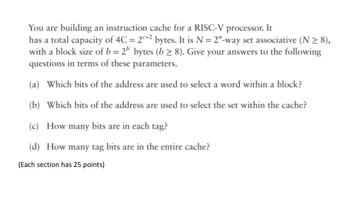 Solved You are building an instruction cache for a RISC-V | Chegg.com