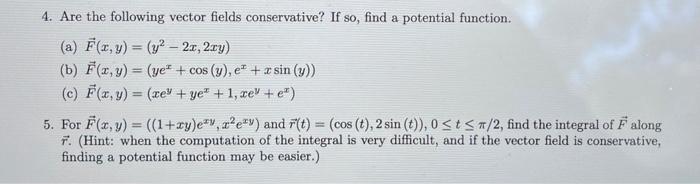 Solved 4. Are the following vector fields conservative? If | Chegg.com
