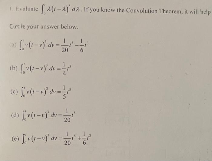 Solved 1. Evaluate ∫01λ(t−λ)3dλ. If you know the Convolution | Chegg.com