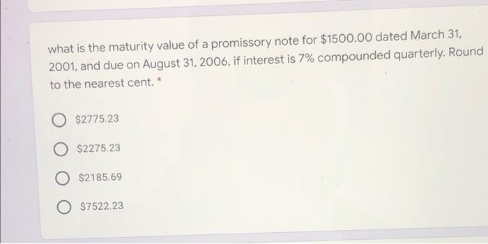 Solved what is the maturity value of a promissory note for | Chegg.com