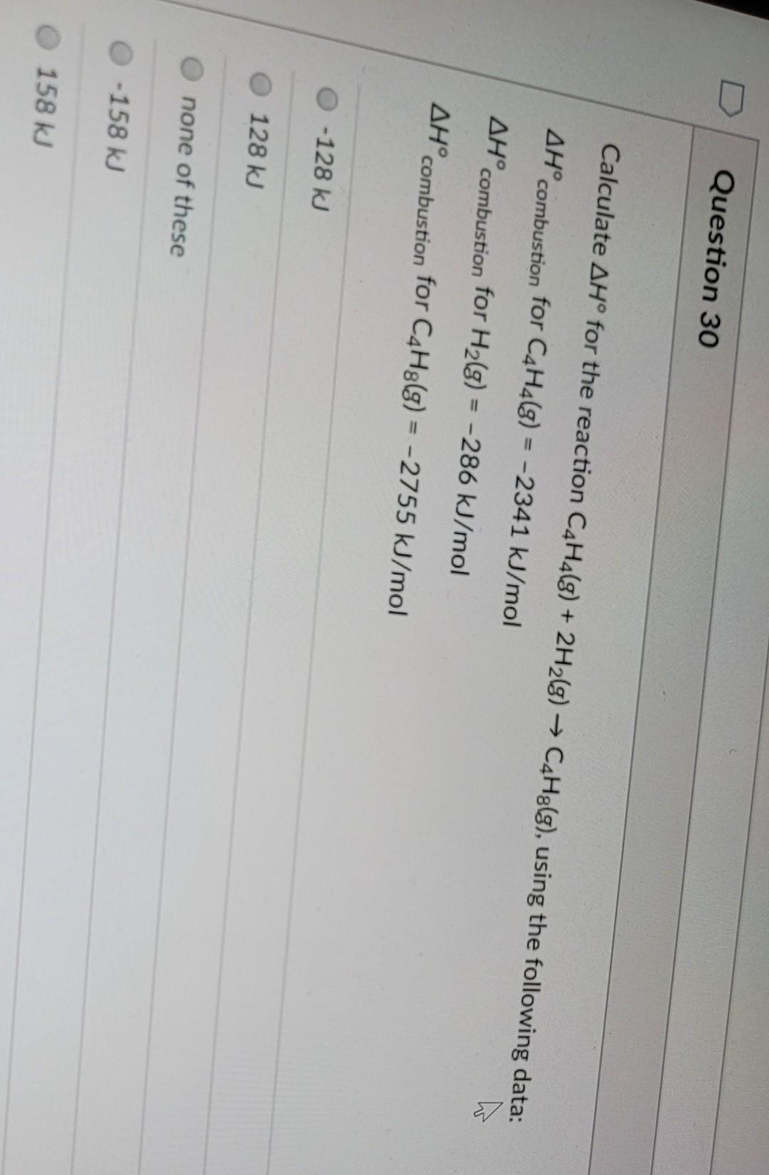 Solved Question 30 Calculate AH° for the reaction C4H2(g) + | Chegg.com