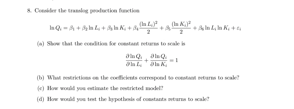 Solved Consider the translog production | Chegg.com