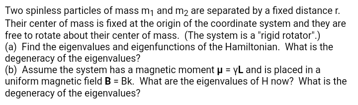 Solved Two spinless particles of mass \\( m_{1} \\) and \\( | Chegg.com