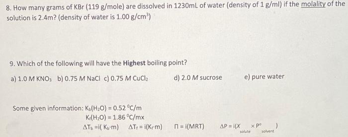 Solved 8. How many grams of KBr(119 g/mole) are dissolved in | Chegg.com
