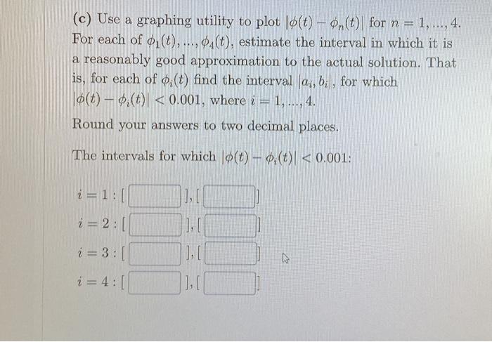 Solved Use The Method Of Successive Approximations To Solve