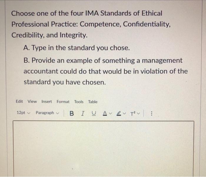 Solved Choose one of the four IMA Standards of Ethical | Chegg.com