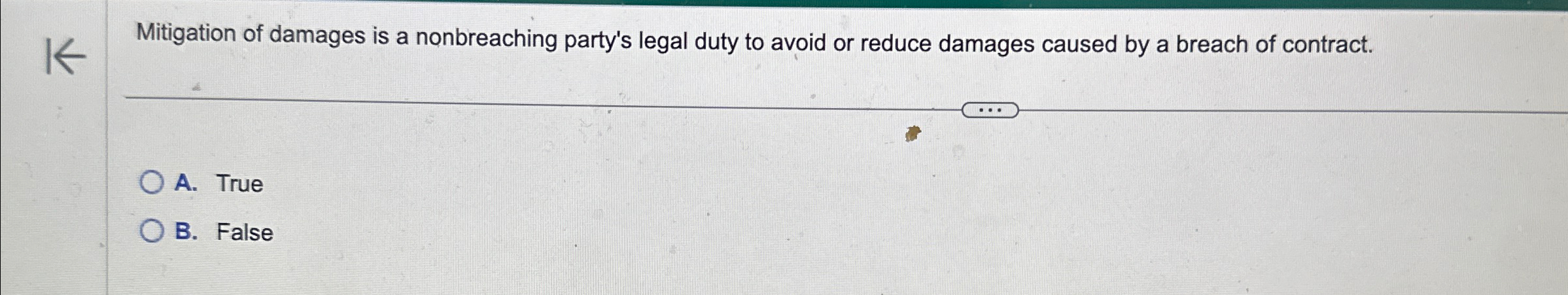 Solved Mitigation of damages is a nonbreaching party's legal | Chegg.com