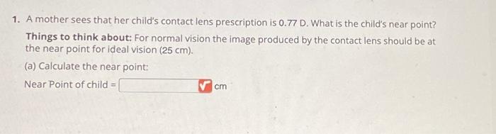 Solved 1. A mother sees that her child's contact lens | Chegg.com