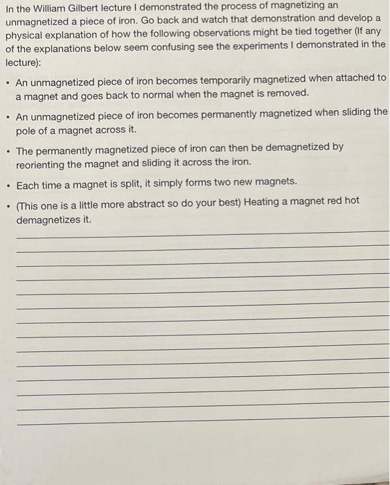 Solved In the William Gilbert lecture I demonstrated the | Chegg.com