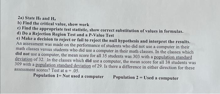 Solved 2a) State H0 and H2 b) Find the critical value, show | Chegg.com