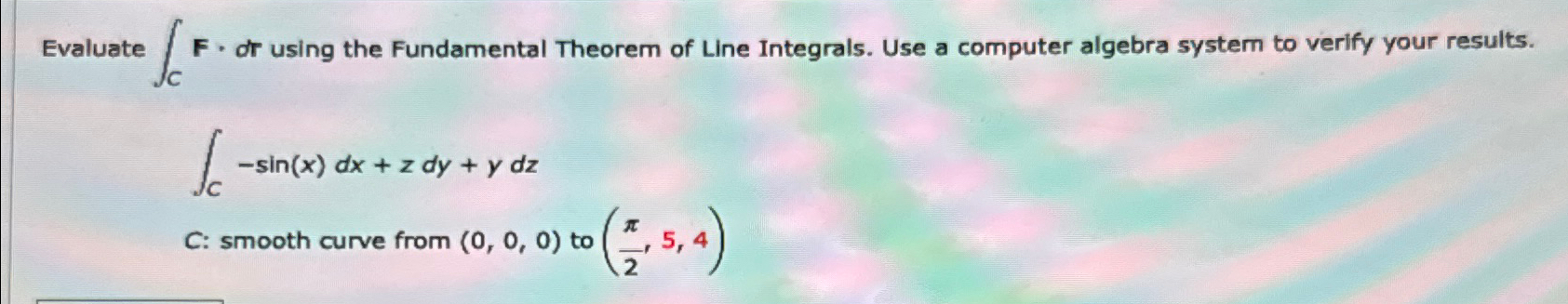 Solved Evaluate ∫C﻿F* ﻿or using the Fundamental Theorem of | Chegg.com