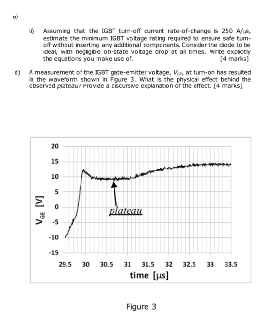 Solved c)ii) ﻿Assuming that the IGBT turn-off current | Chegg.com
