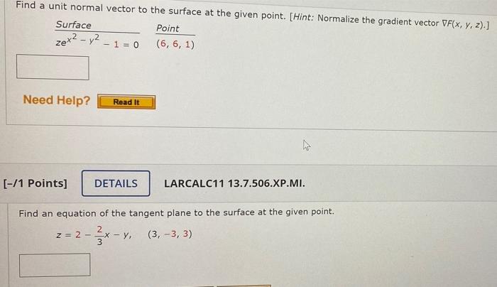 Solved Find a unit normal vector to the surface at the given | Chegg.com