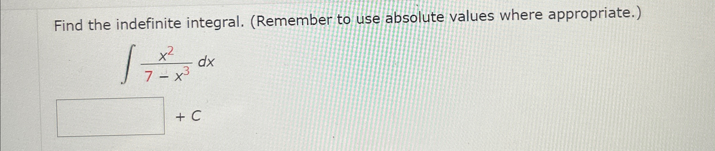 Solved Find the indefinite integral. (Remember to use | Chegg.com