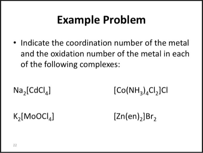 Solved Example Problem • Indicate the coordination number of | Chegg.com