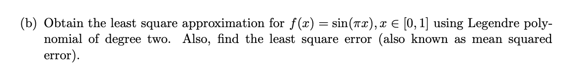 Solved (b) ﻿Obtain the least square approximation for | Chegg.com