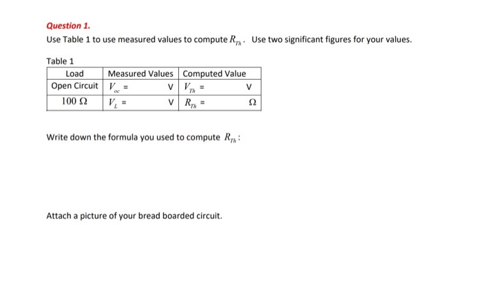 Question 1. Use Table 1 to use measured values to | Chegg.com Question 1. Use Table 1 to use measured values to | Chegg.com