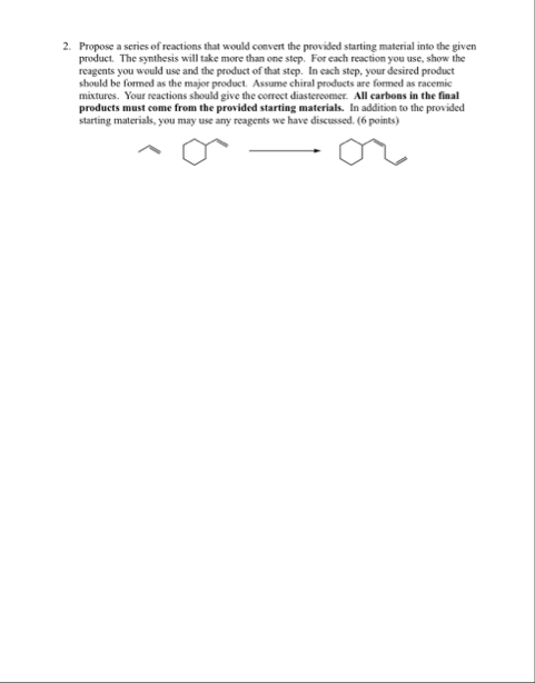 Solved Propose a series of reactions that would convert the | Chegg.com
