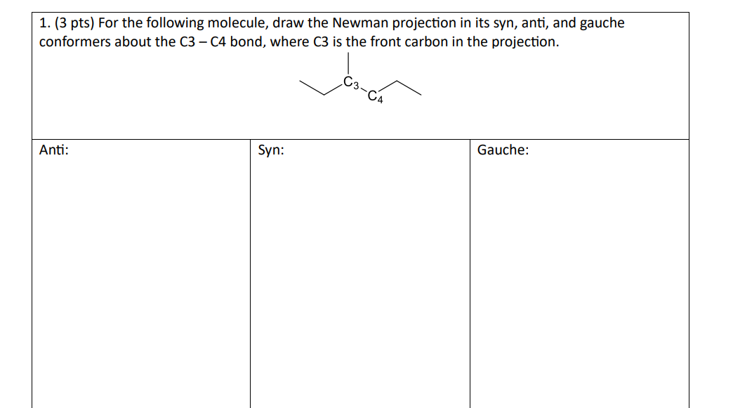 Solved 1. (3 ﻿pts) ﻿For the following molecule, draw the | Chegg.com