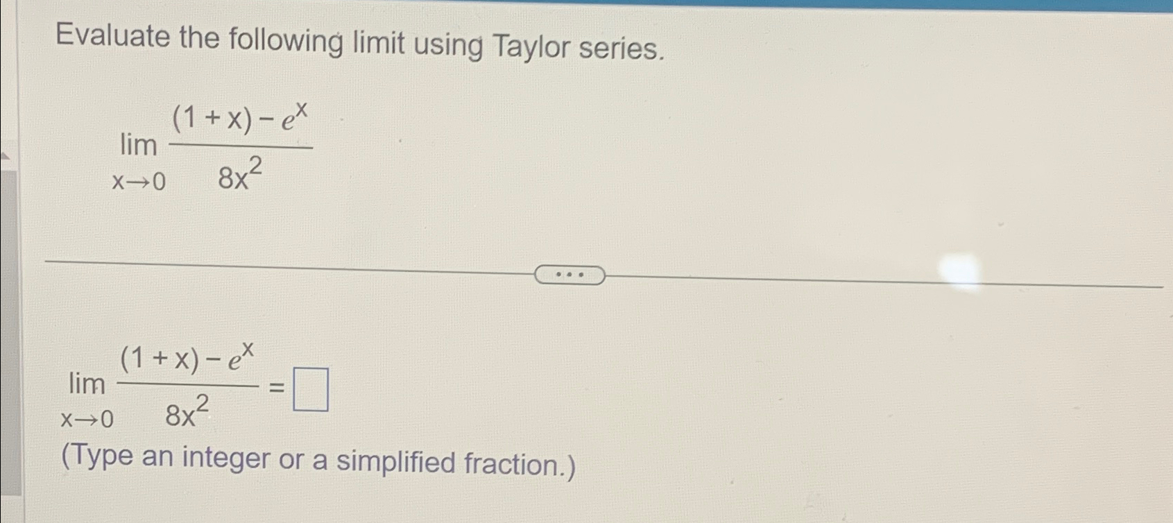 Solved Evaluate the following limit using Taylor | Chegg.com