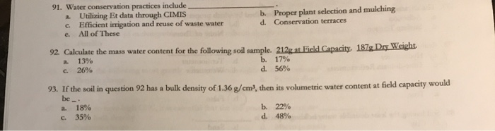 Solved 91. Water conservation practices include a. Utilizing | Chegg.com