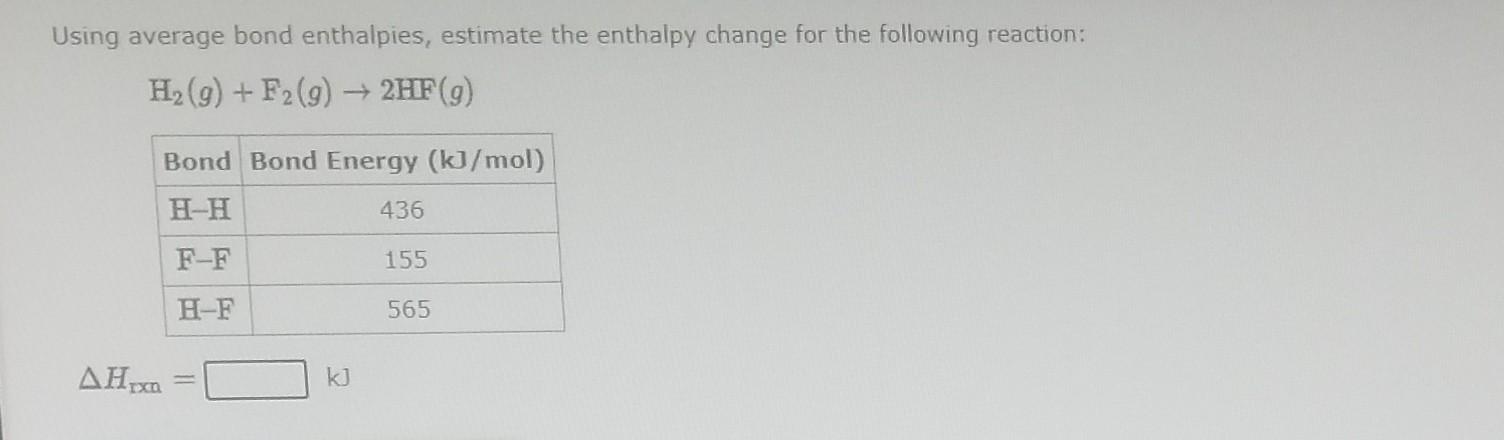 Using average bond enthalpies (linked above), | Chegg.com