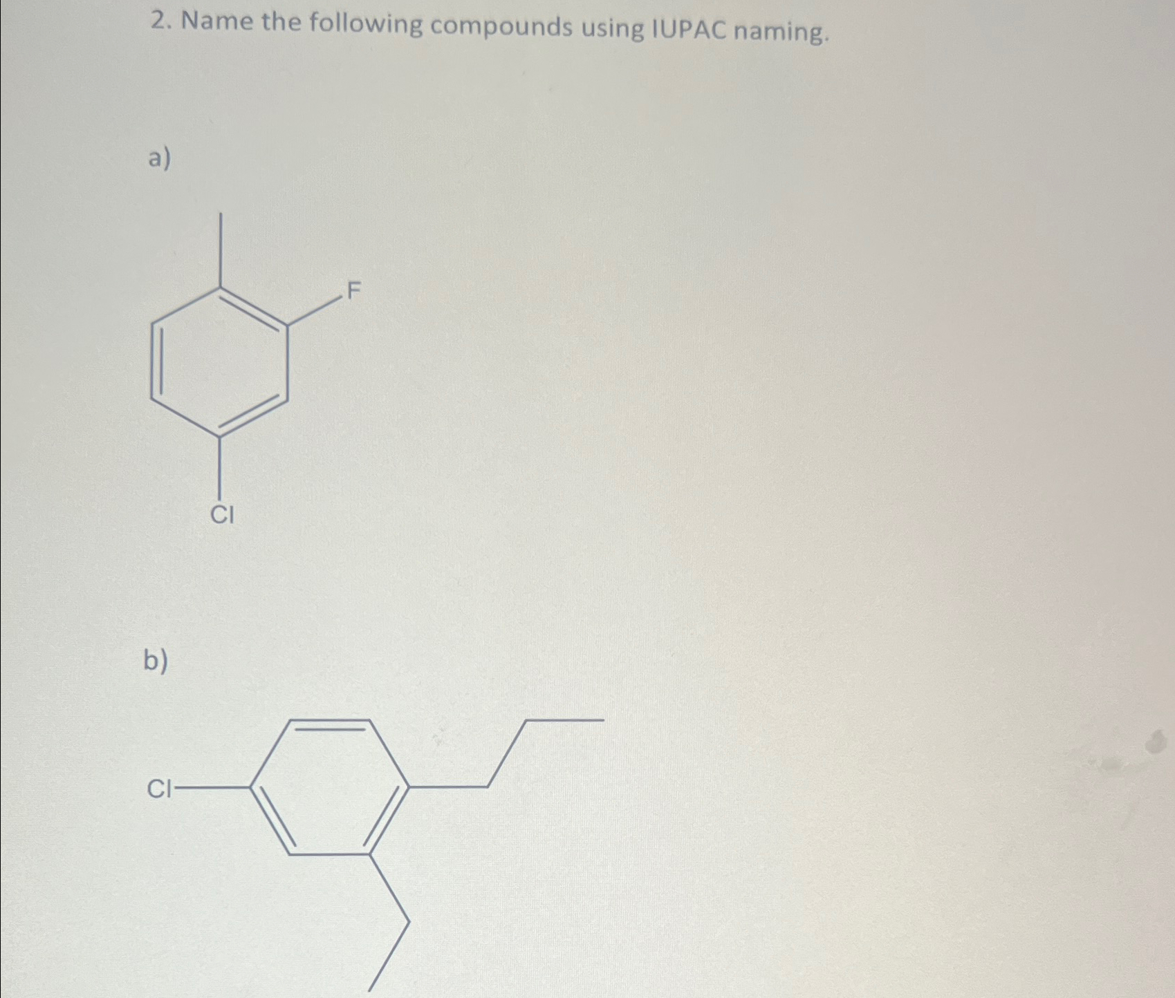 Solved Name the following compounds using IUPAC naming.a)b) | Chegg.com