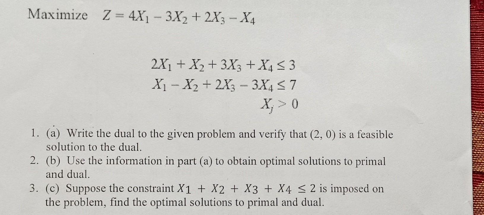 Solved Maximize Z=4X1−3X2+2X3−X4 | Chegg.com