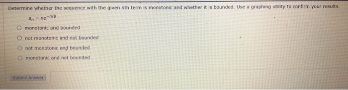 Solved Determine whether the sequence with the given nth | Chegg.com
