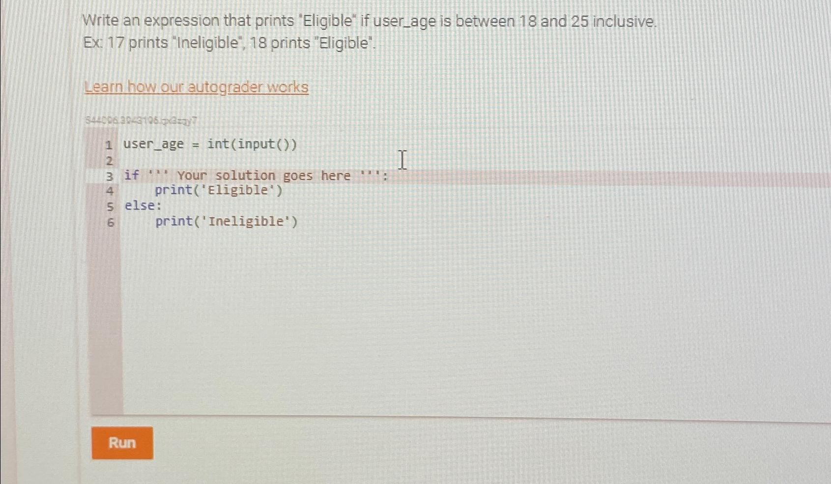 Solved Write an expression that prints "Eligible" if | Chegg.com