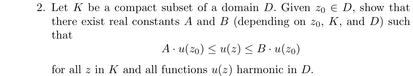 Solved Let K ﻿be a compact subset of a domain D. ﻿Given | Chegg.com