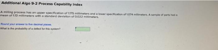 Solved Additional Algo 9-2 Process Capability Index A miling | Chegg.com