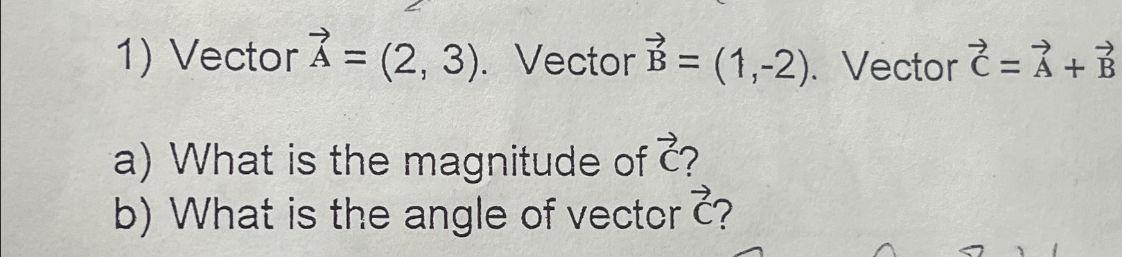Solved Vector vec(A)=(2,3). ﻿Vector vec(B)=(1,-2). ﻿Vector | Chegg.com