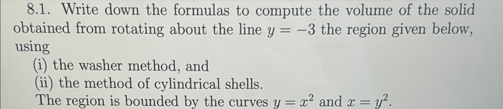 Solved 8.1. ﻿Write down the formulas to compute the volume | Chegg.com