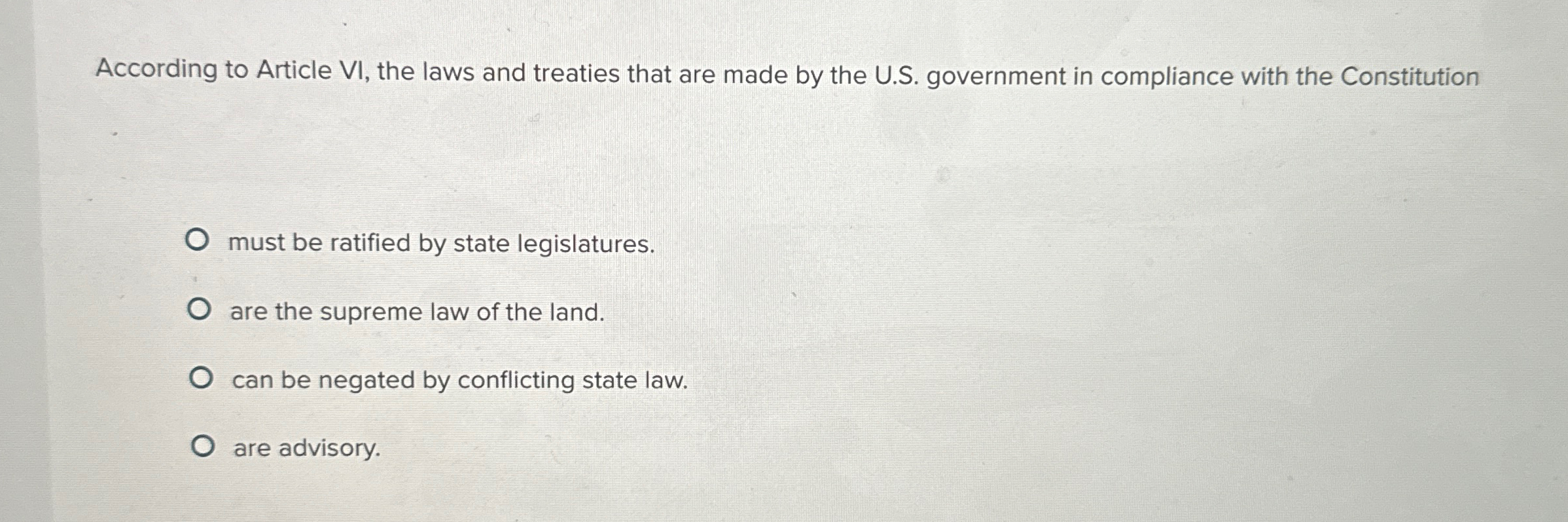 Solved According to Article VI, ﻿the laws and treaties that | Chegg.com
