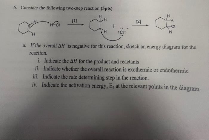 Solved 6. Consider the following two-step reaction (5pts) a. | Chegg.com