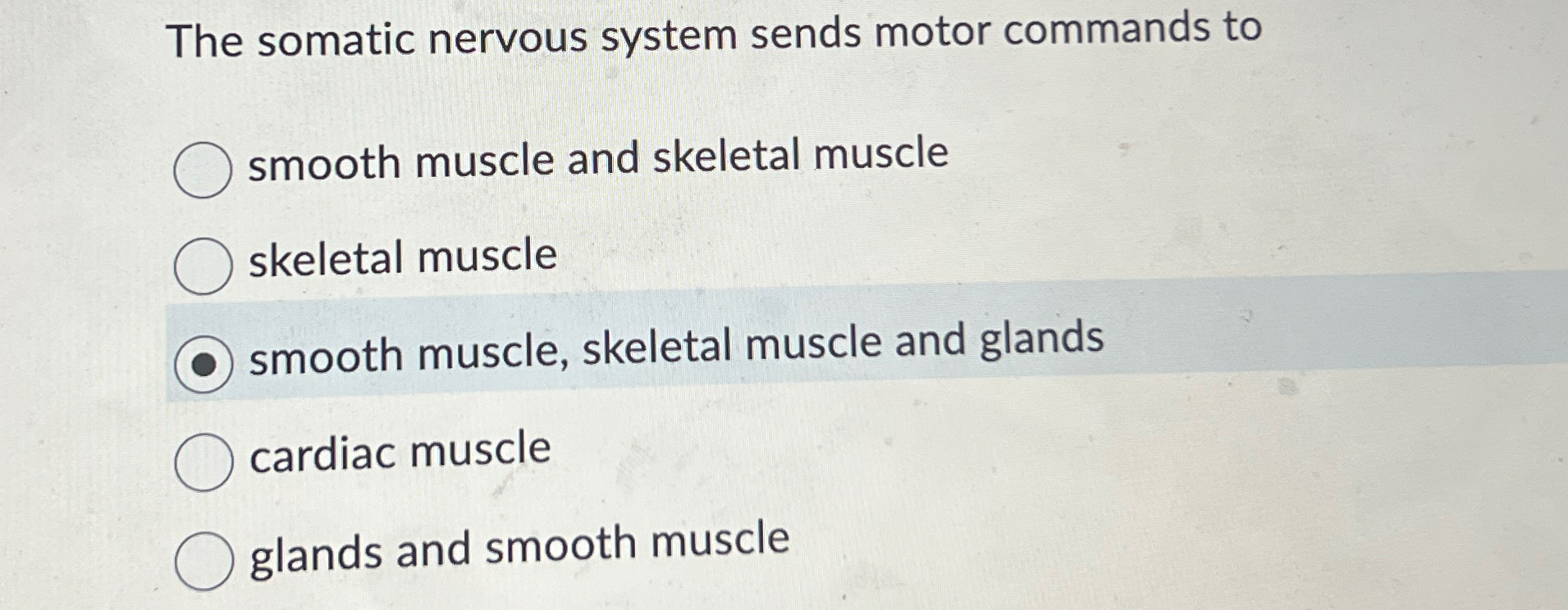 Solved The somatic nervous system sends motor commands | Chegg.com