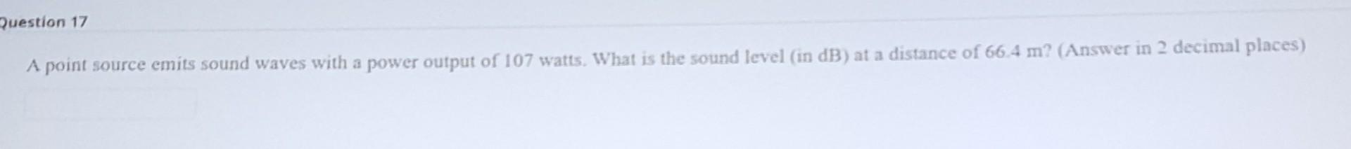 Solved Question 17 A point source emits sound waves with a | Chegg.com