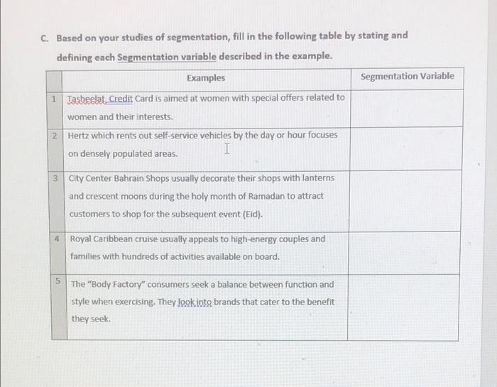 Solved C. Based on your studies of segmentation, fill in the | Chegg.com