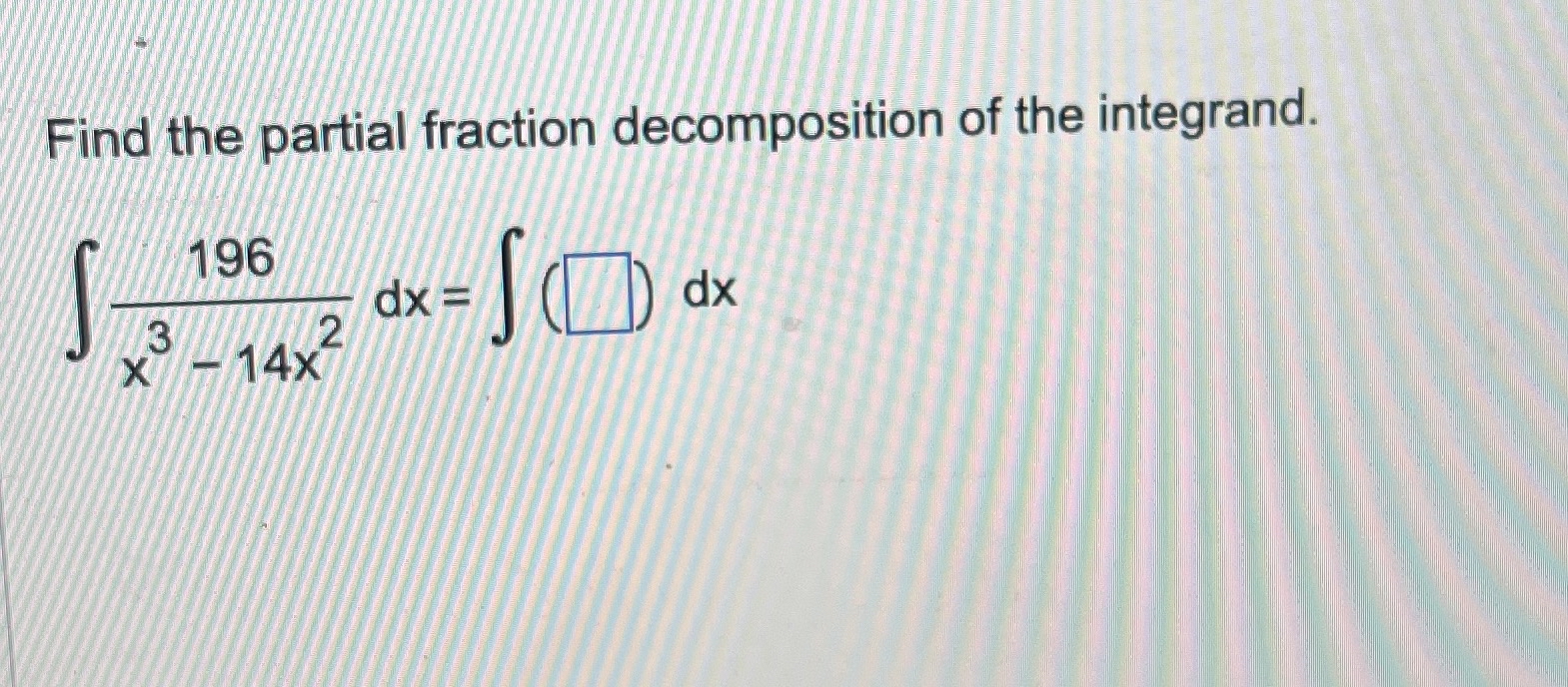 Solved Find the partial fraction decomposition of the | Chegg.com