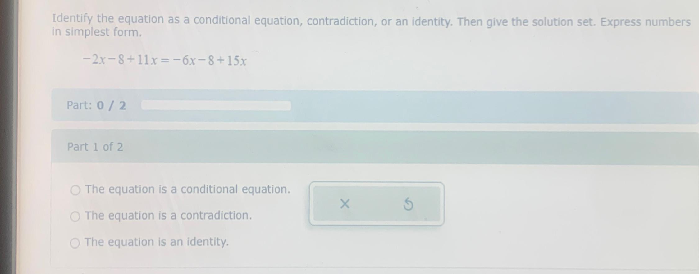 Solved Identify the equation as a conditional equation, | Chegg.com