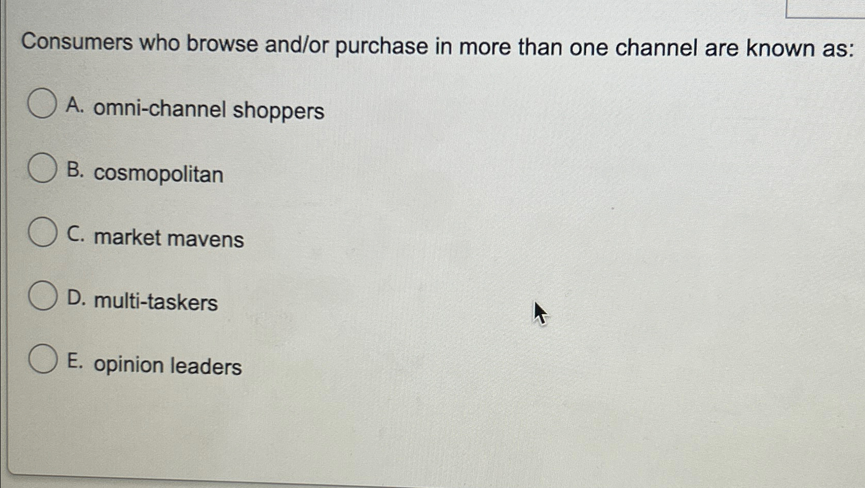 Solved Consumers who browse and/or purchase in more than one | Chegg.com