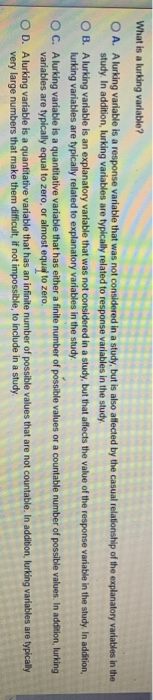 Solved What is a lurking variable? O O A. Alurking variable | Chegg.com
