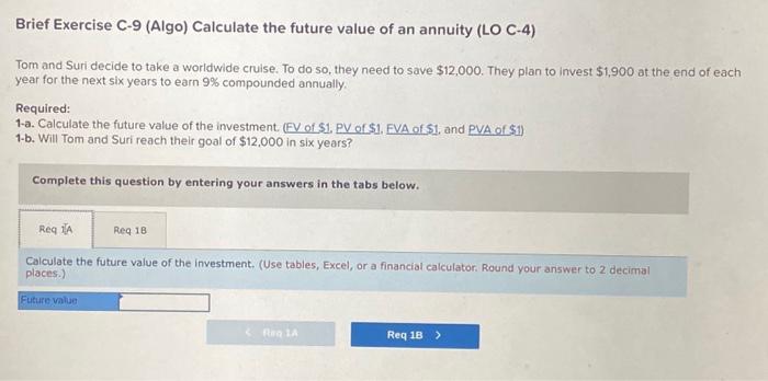 Solved Brief Exercise C-9 (Algo) Calculate the future value | Chegg.com